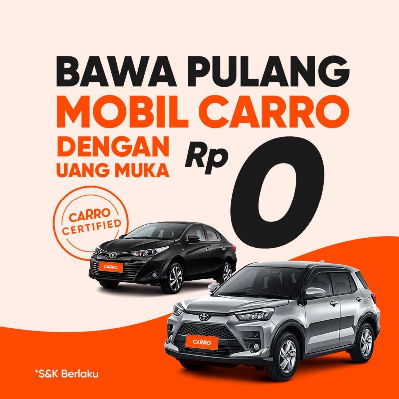 Bawa Pulang Mobil Impian Kamu Hanya Dengan DP 0% I Carro.id